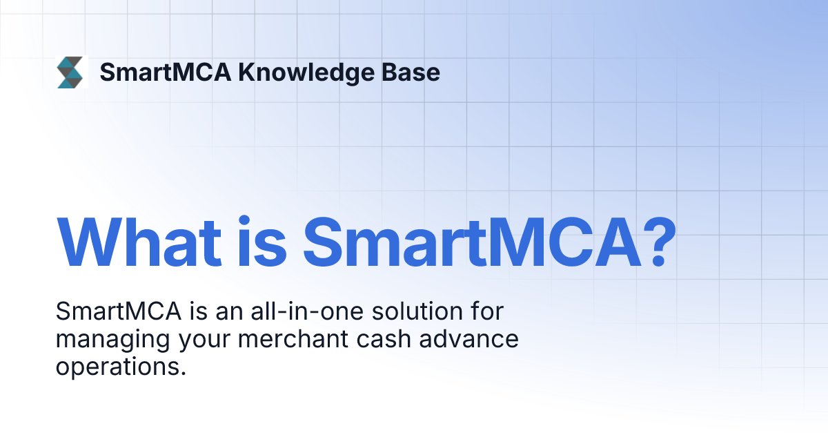 What is SmartMCA? | SmartMCA Knowledge Base