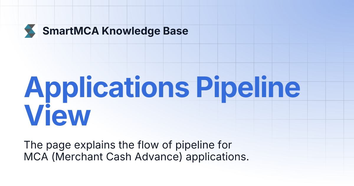 Applications Pipeline View Smartmca Knowledge Base