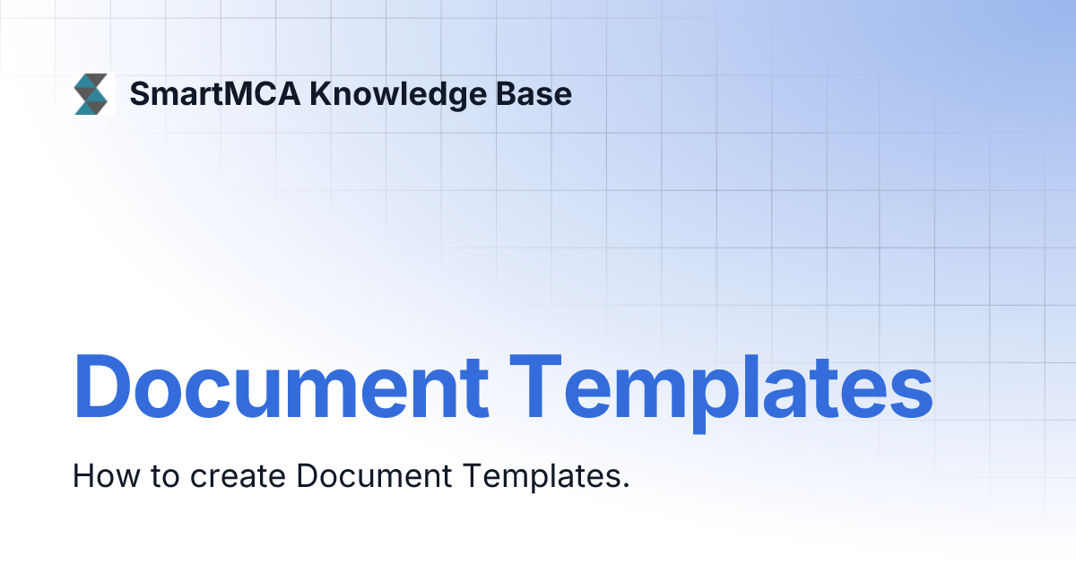Document Templates | SmartMCA Knowledge Base