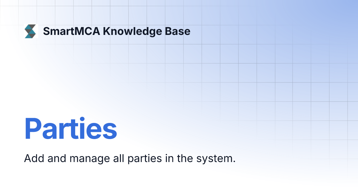 Parties | SmartMCA Knowledge Base